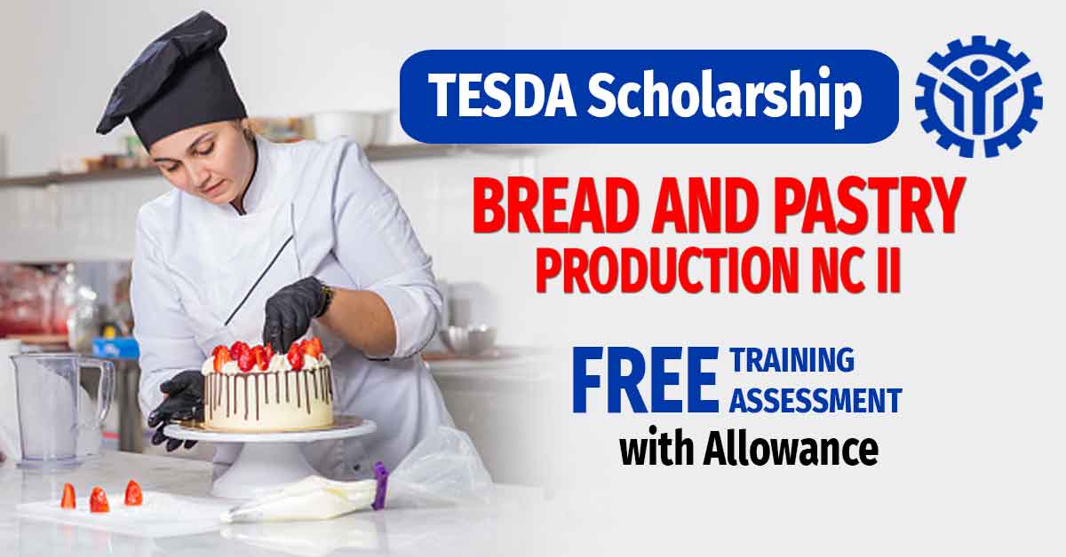Tesda Bread And Pastry Production Ncii Scholarship